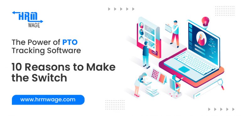 The Power of PTO Tracking Software: 10 Reasons to Switch Now